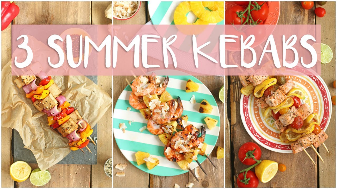 GRILLED KEBABS 3 WAYS | Summer BBQ Recipes - YouTube