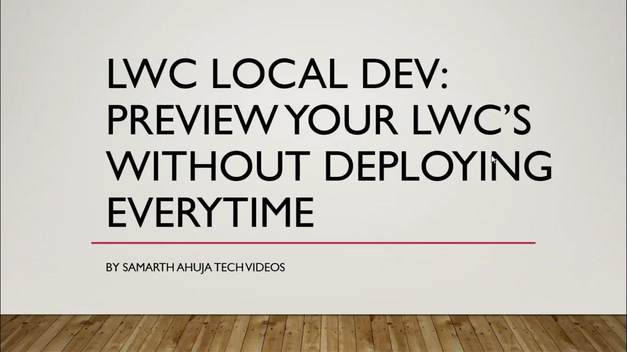 LWC Local Dev | Preview your Components Changes Without Deploying - YouTube