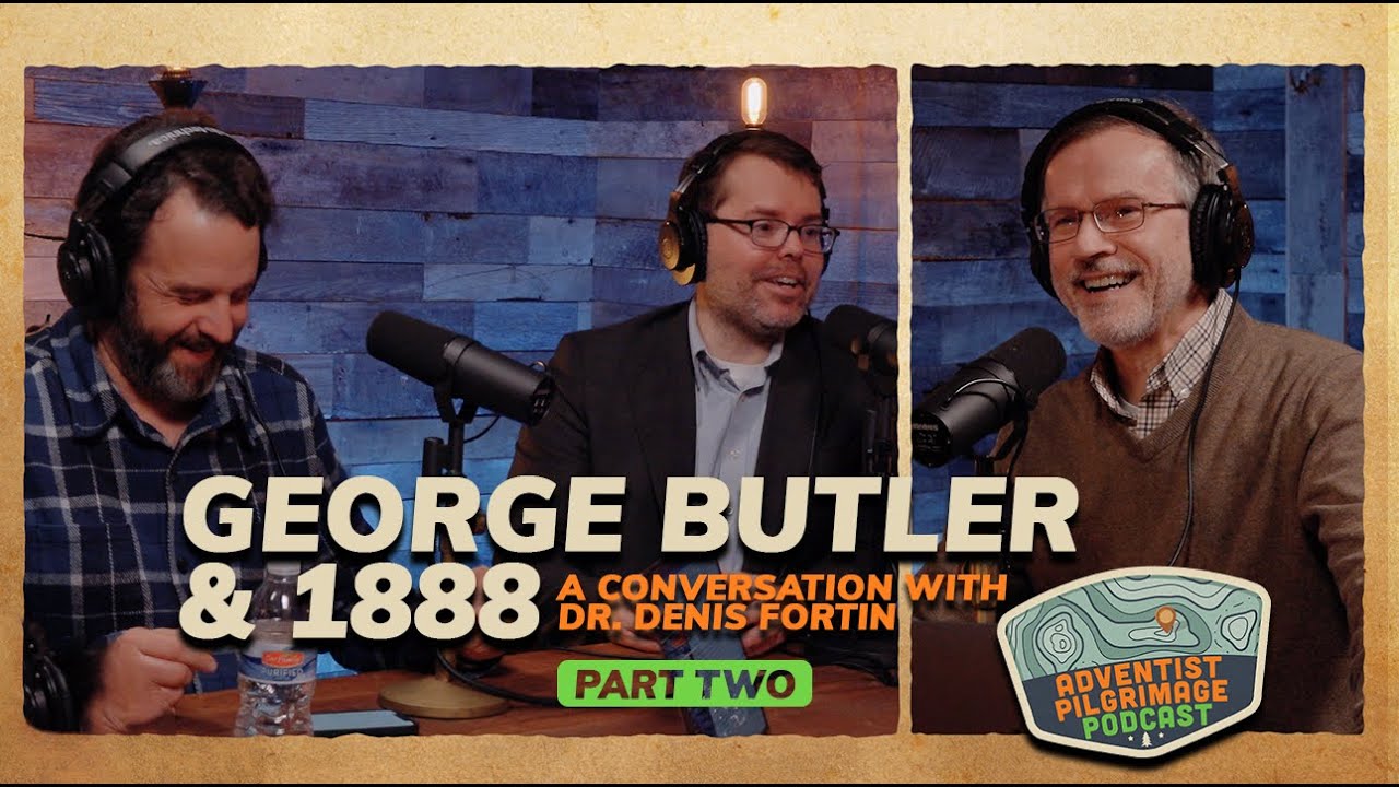 Adventist Pilgrimage: George Butler & 1888 (w/ Denis Fortin) - YouTube