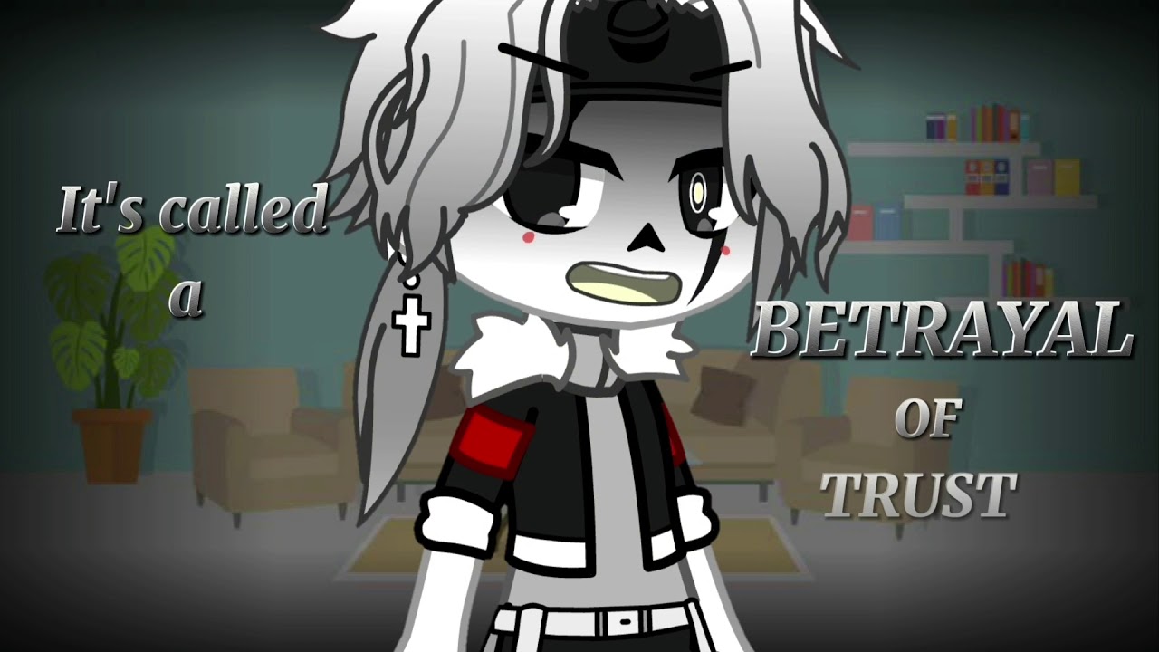 Betrayal of trust (lol) || FRANS || Echotale || Gachaclub - YouTube