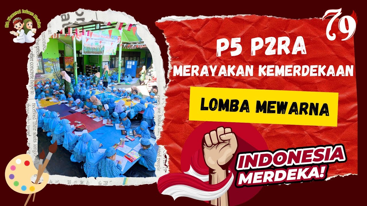 Hari Ketiga P5 P2RA Merayakan Kemerdekaan [ Lomba Mewarna ] - YouTube