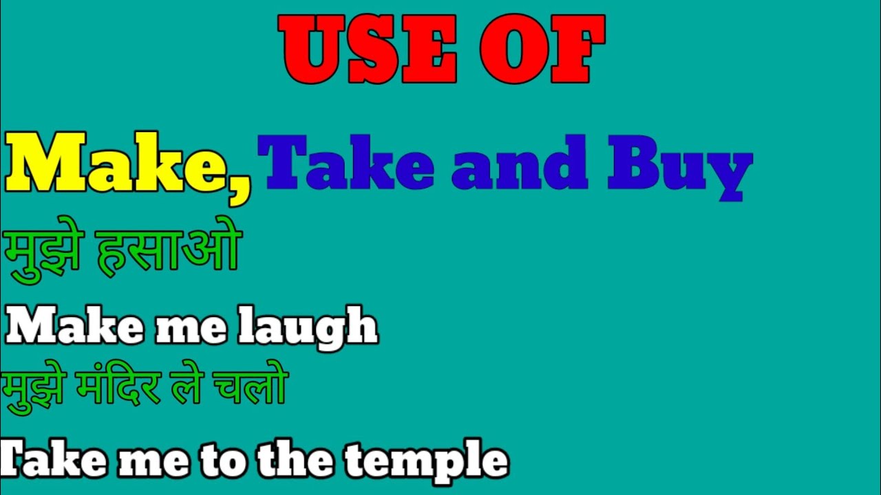Use Of Make, Take and Buy [Transitive Verbs ] Meaning & Sentences ...