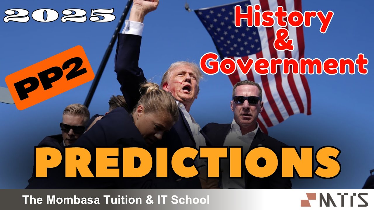 KCSE 2025 HISTORY PAPER 2 PREDICTIONS TOP TOPICS SECTION B & C (RIP ...