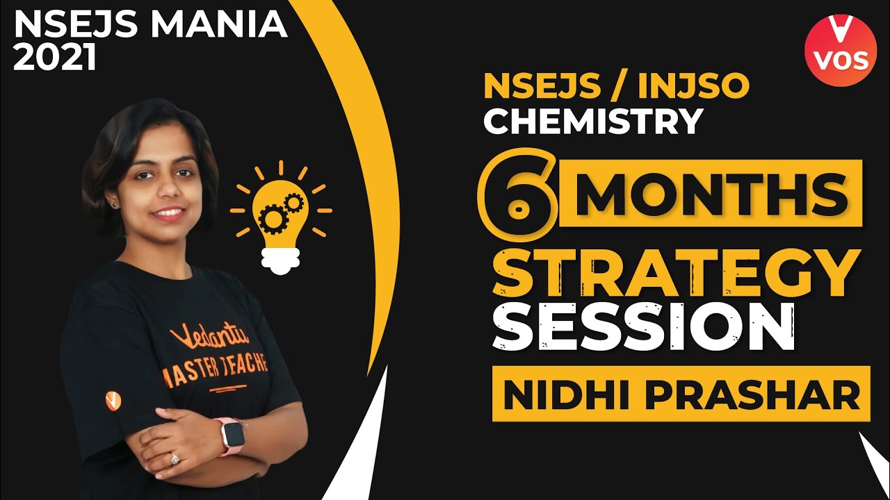 NSEJS / INJSO Chemistry | 6 Months Strategy Session By Nidhi Prashar ...
