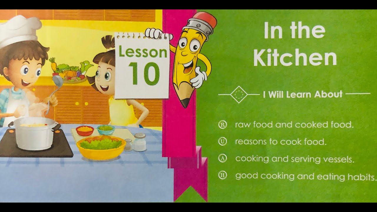 IN THE KITCHEN - LESSON 10 - EVS - CLASS 1-CBSE-NCERT - YouTube