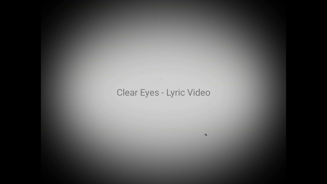 CLEAR EYES - Aidan Swank and Bleachblonde (unofficial lyric video ...