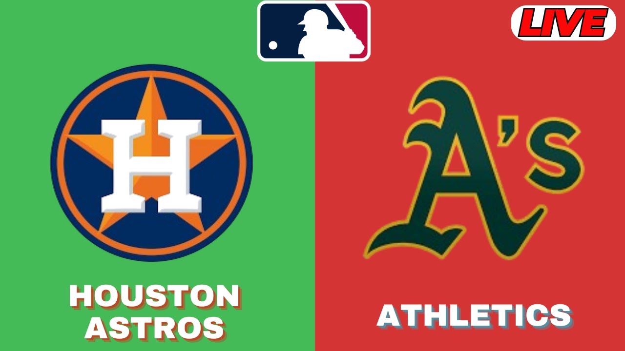 LIVE : Houston Astros Vs Athletics | MLB 2025 | MLB Live Baseball Score ...