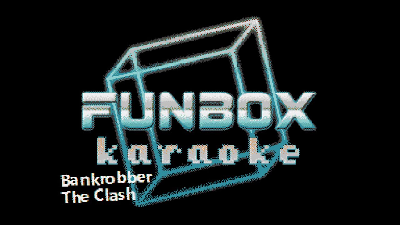 The Clash - Bankrobber (Funbox Karaoke, 1980) - YouTube