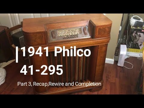 1941 Philco 41-295 Part 3 of 3, Recap, Rewire and Completion - YouTube