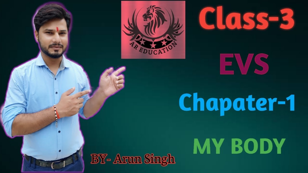class 3 evs chapter 1#human body-my body #cbse grade 3# EVS CHAPTER-1# ...