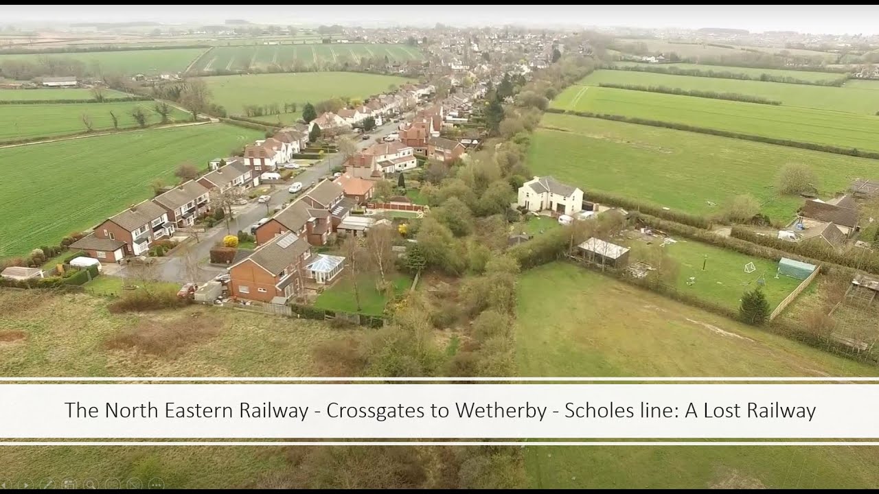 Drone Adventures - North Eastern Railway - Crossgates to Wetherby ...