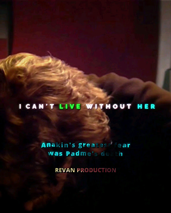 "I can't live without her" Anakin Skywalker edit | SW - YouTube