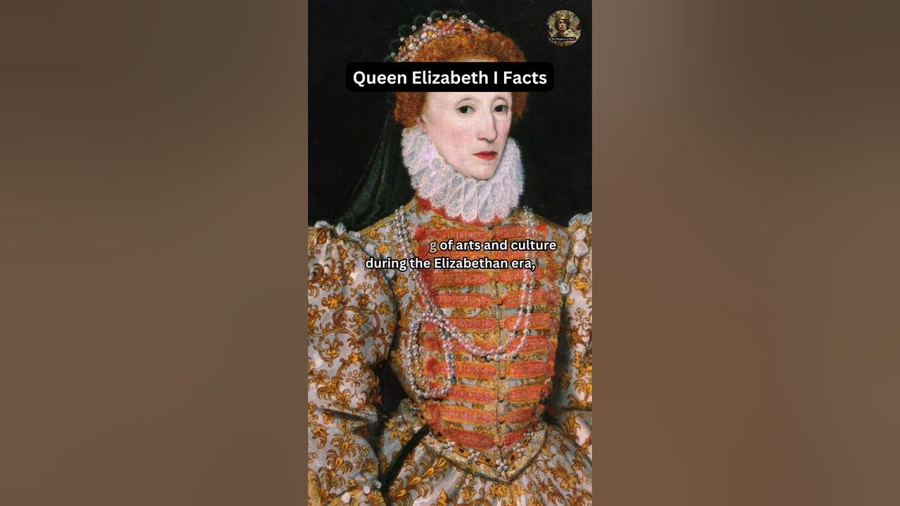 Queen Elizabeth I Facts #shorts #facts #queenelizabeth1 - YouTube