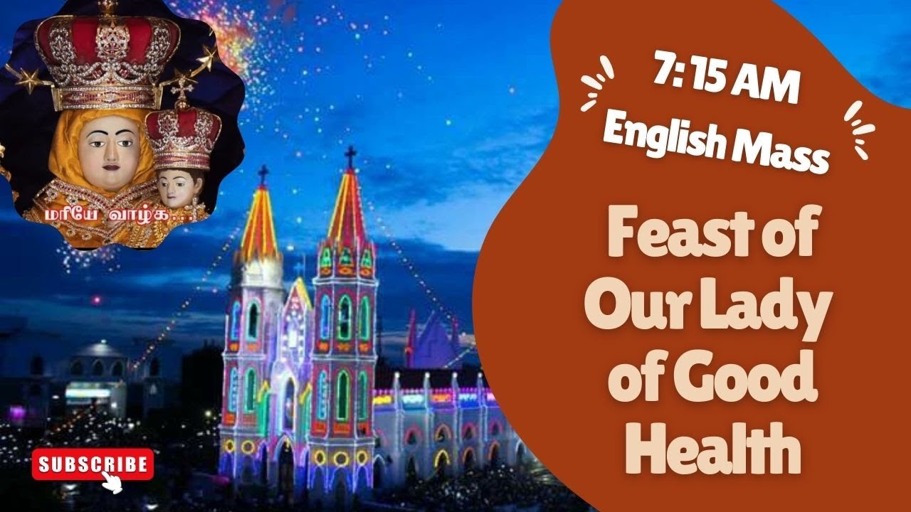 LIVE 7:15 AM English Mass - Feast of Our Lady of Good Health Shrine - 8 ...