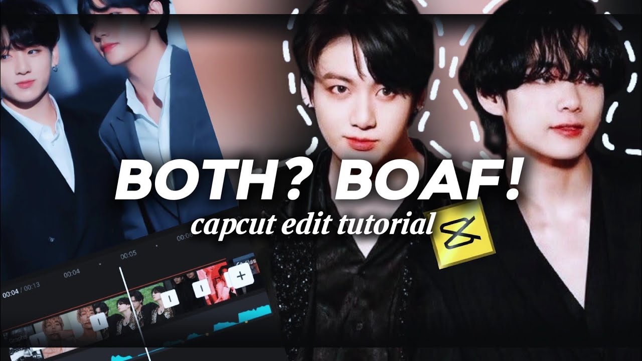 BOTH BOAF tiktok trend capcut edit tutorial - YouTube