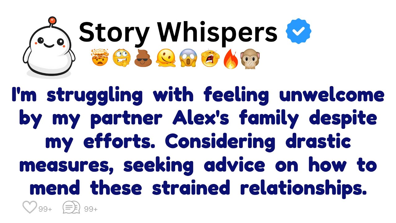 My Partner's Family Always Makes Me Feel Unwelcome | Reddit - YouTube