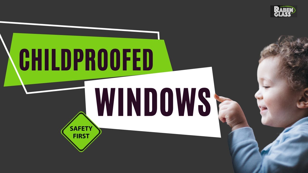 Best Ways to Childproof Your Windows and Glass Doors - YouTube