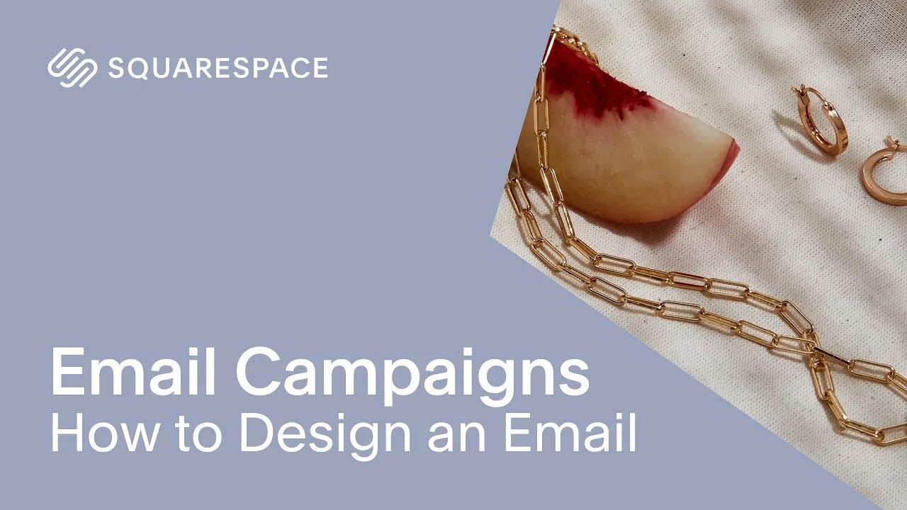 How to Design an Email | Squarespace 7.1 Email Campaigns Series - YouTube