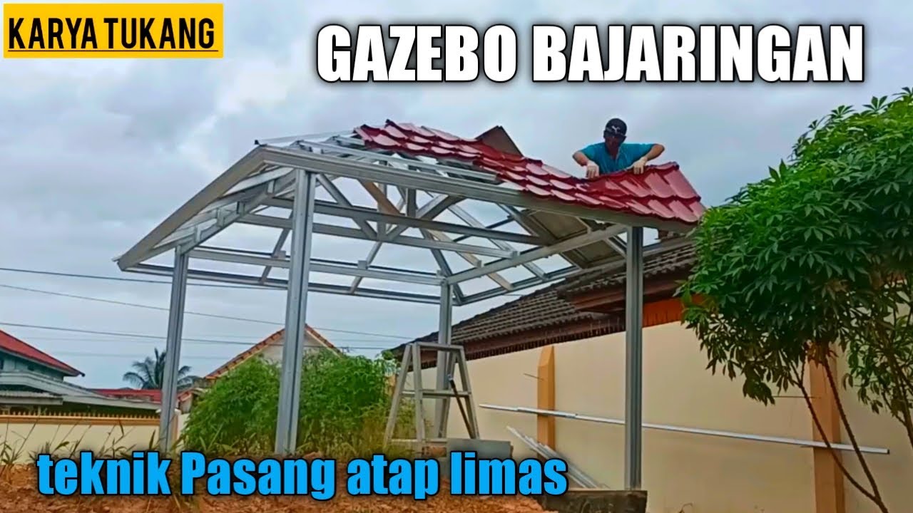 CARA MEMASANG ATAP GAZEBO MOTIF LIMAS MENGGUNAKAN ATAP GENTENG METAL ...