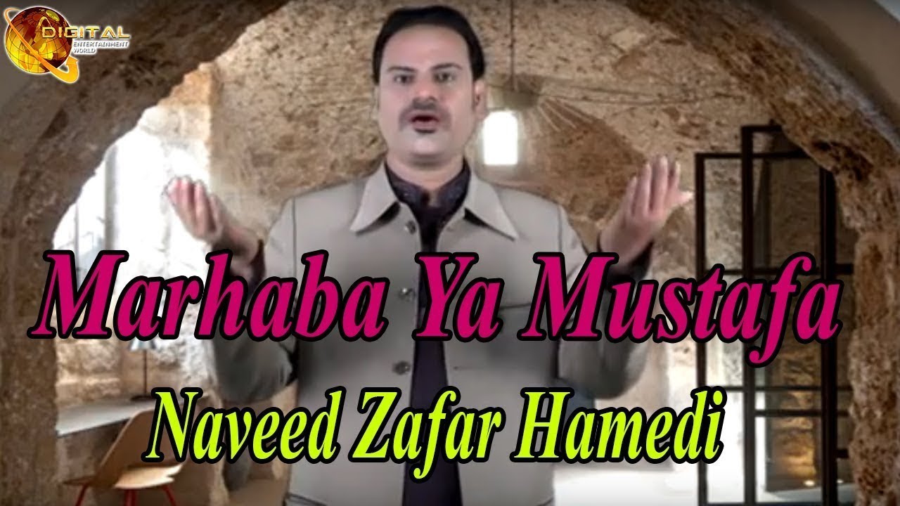Marhaba Ya Mustafa | Naat | Naveed Zafar Hamedi | HD video - YouTube