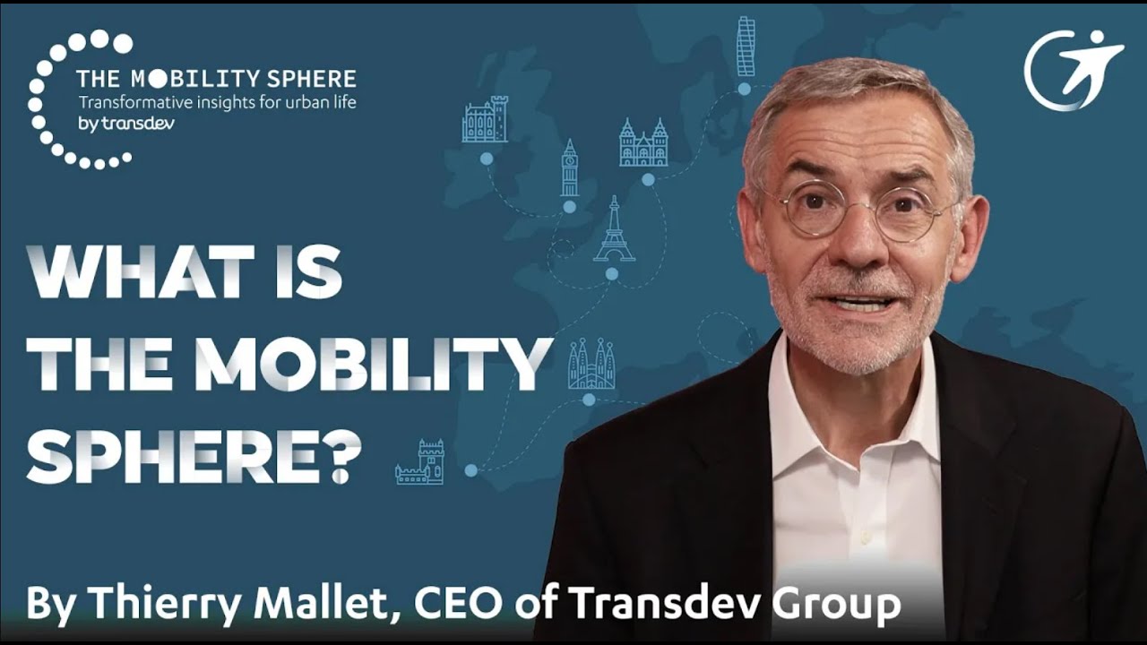 What is The Mobility Sphere? Thierry Mallet | Transdev - YouTube