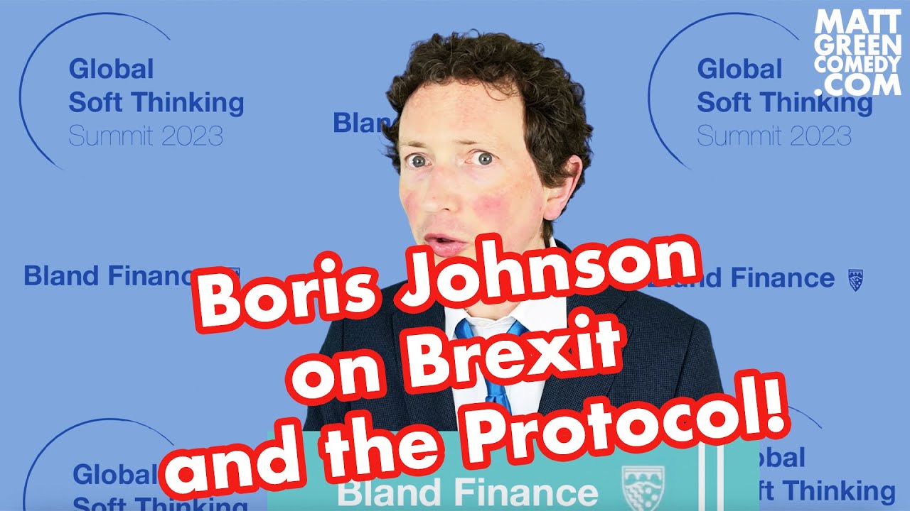 Boris Johnson on Brexit and the Protocol! [Satire & Comedy] - YouTube