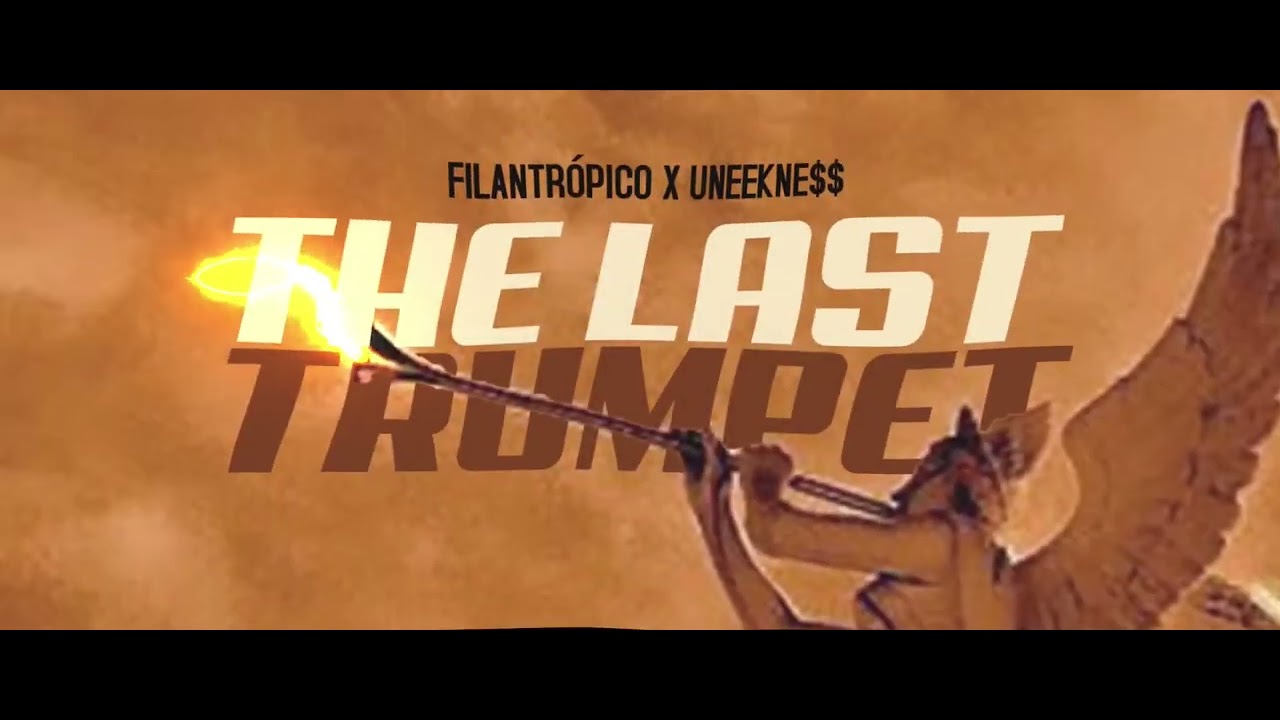 Filantrópico - the last trumpet ft. Uneekne$$ (prod. by Rahim) - YouTube
