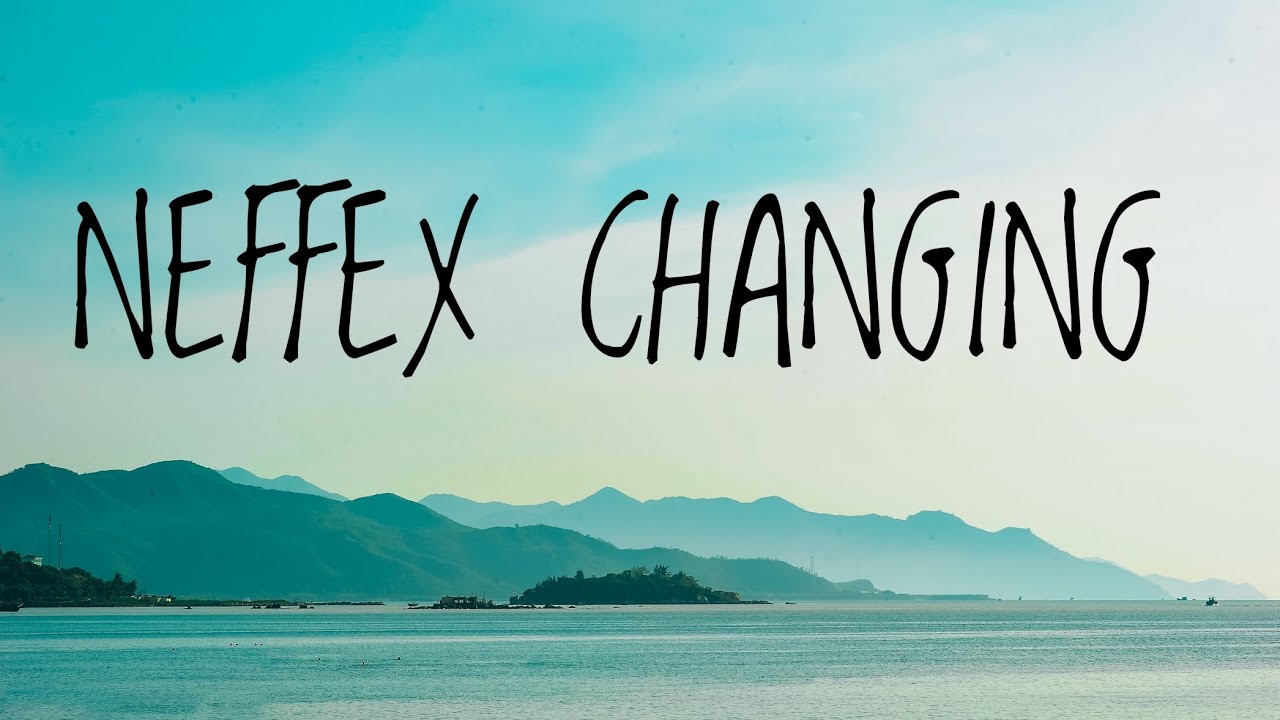 NEFFEX CHANGING - YouTube