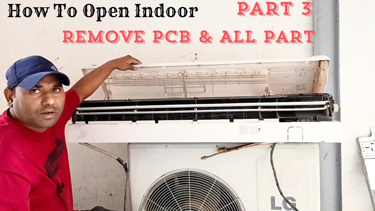 How To Open Split Ac Indoor Units And Remove PCB All Spare Part || Ac ...
