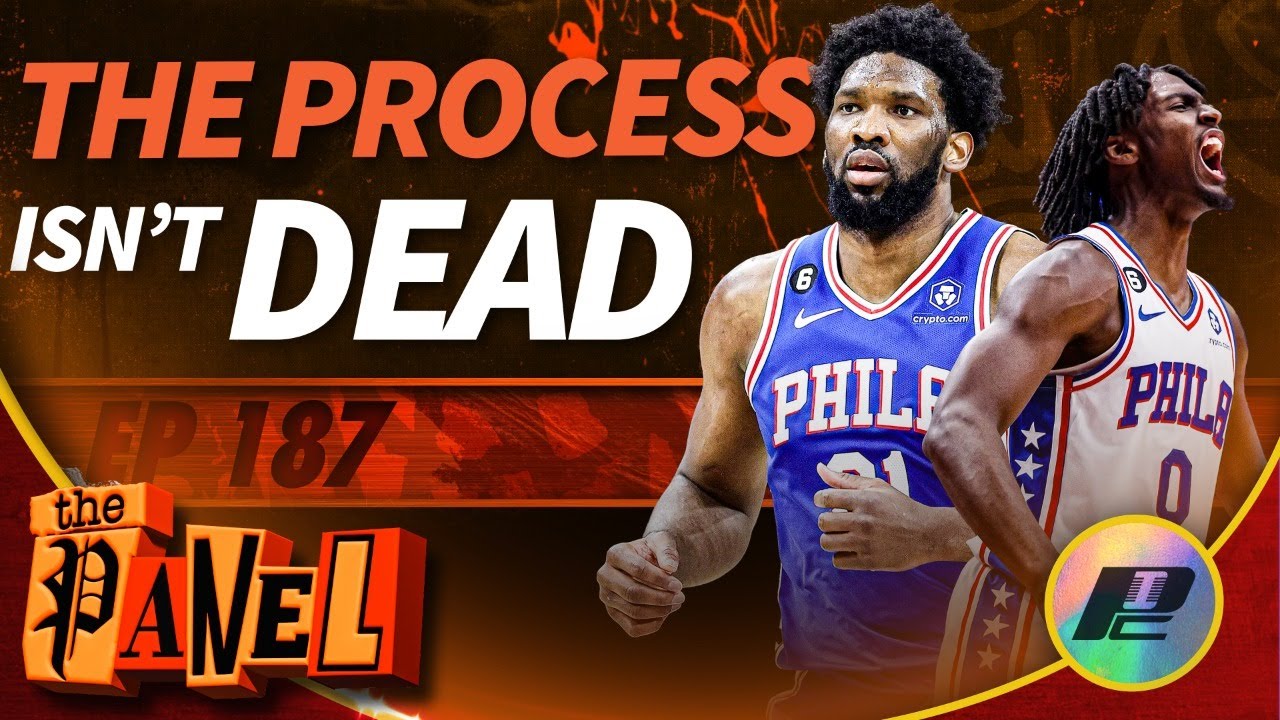 The Process Isn't Dead: Sixers Prove Haters Wrong | THE PANEL - YouTube