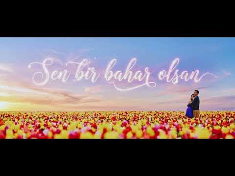 Sen Bir Bahar Olsan - Kamaronezzi