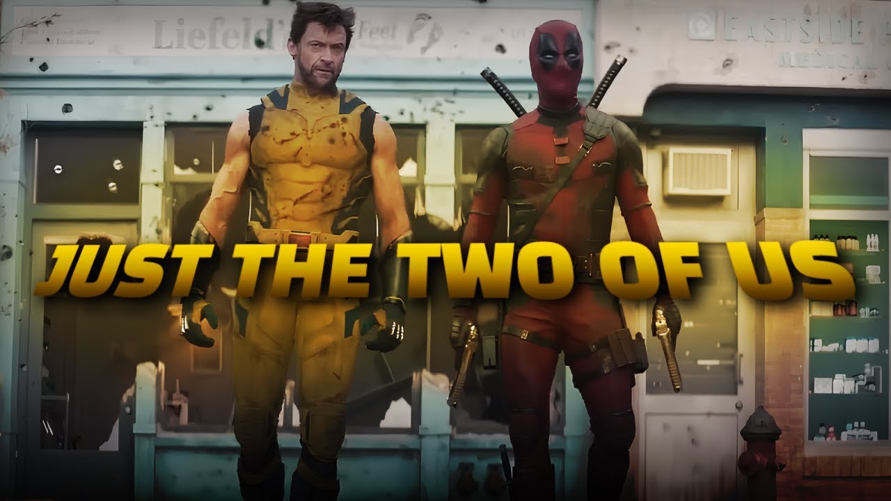 Deadpool & Wolverine | Just the Two of Us (slowed) | Edit - YouTube