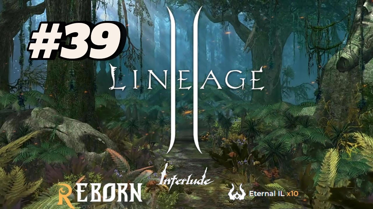 Lineage2 Reborn Interlude Eternalx10 #39 - SH - GC, Cata Exp - NoComent - YouTube