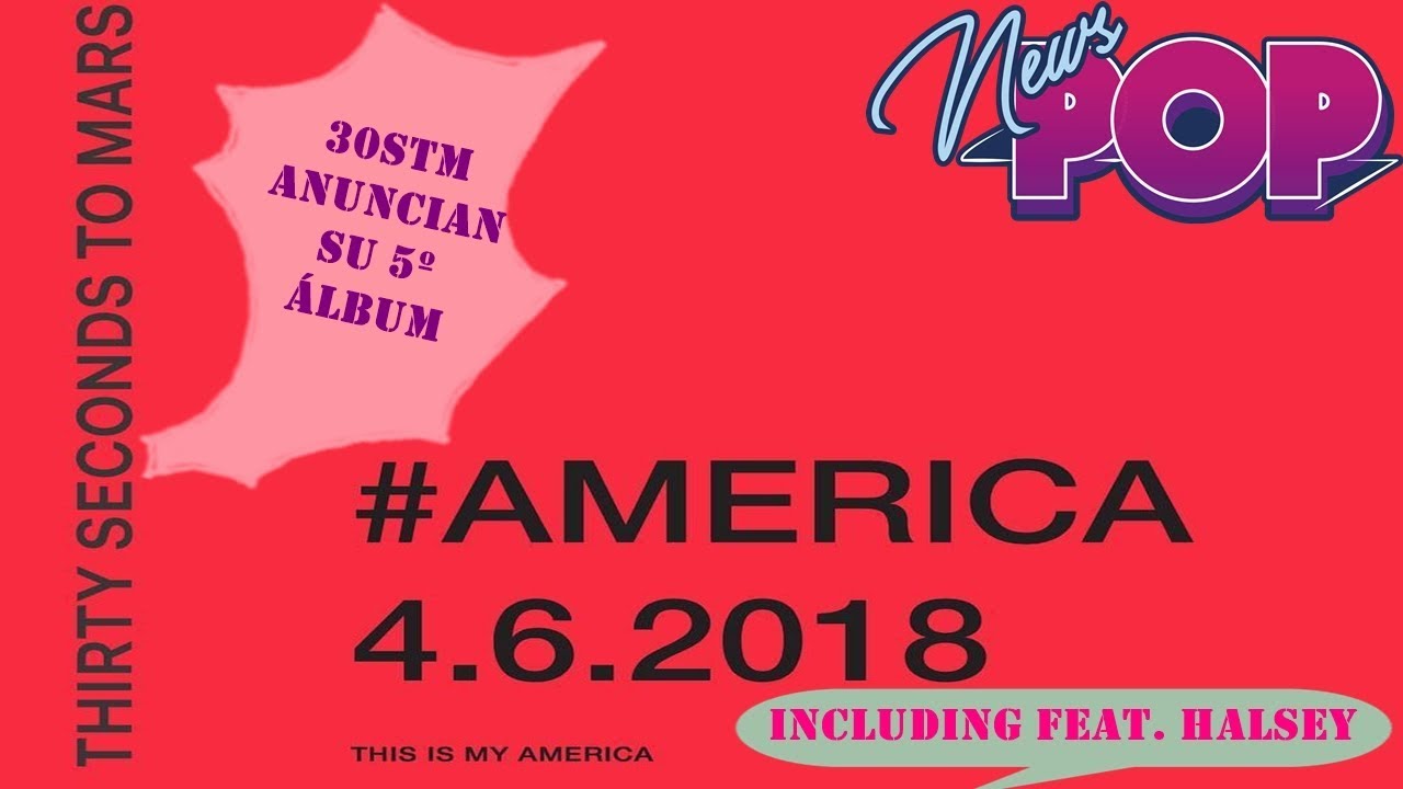 30STM anuncia America, su 5º album - YouTube