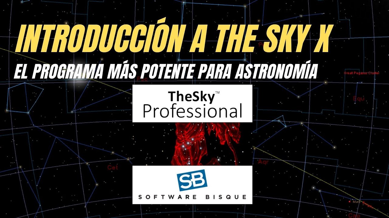 Introducción a The Sky X: ¡El mejor software para la Astronomía! - YouTube