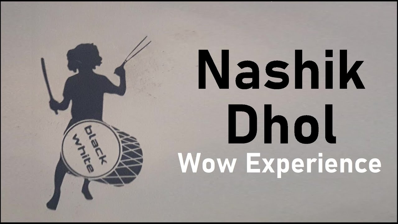 Nashik Dhol - A Wow Experience | Black White Nashik Dhol - YouTube