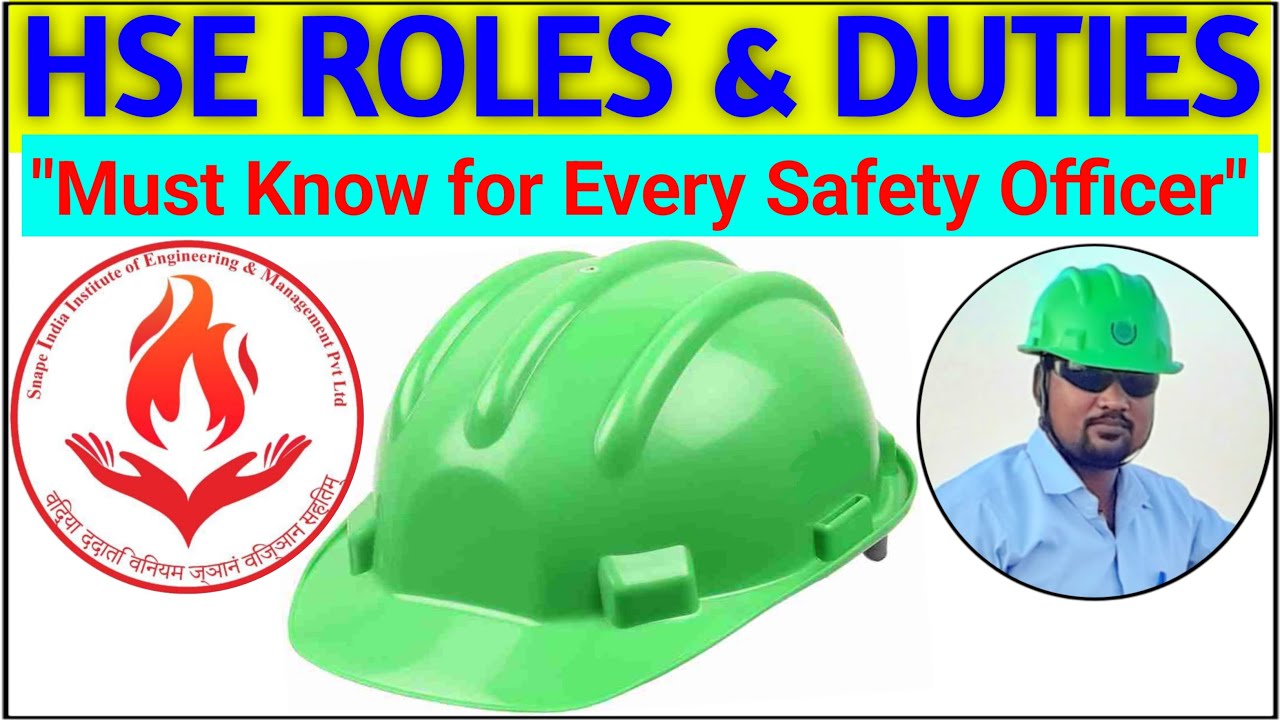 "Daily Roles & Responsibilities of an HSE Officer | Safety ...