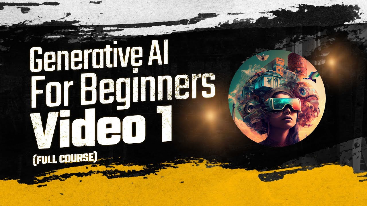 Generative AI for Beginners: Unlocking the Future of Artificial Intelligence | Video 1 - YouTube