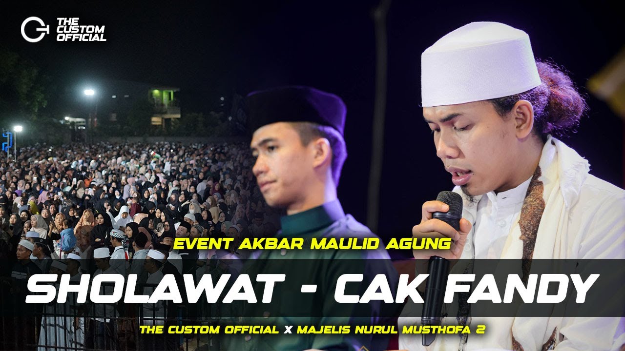 CAK FANDY x THE CUSTOM - MAULID AGUNG 15 DESEMBER 2023 - YouTube