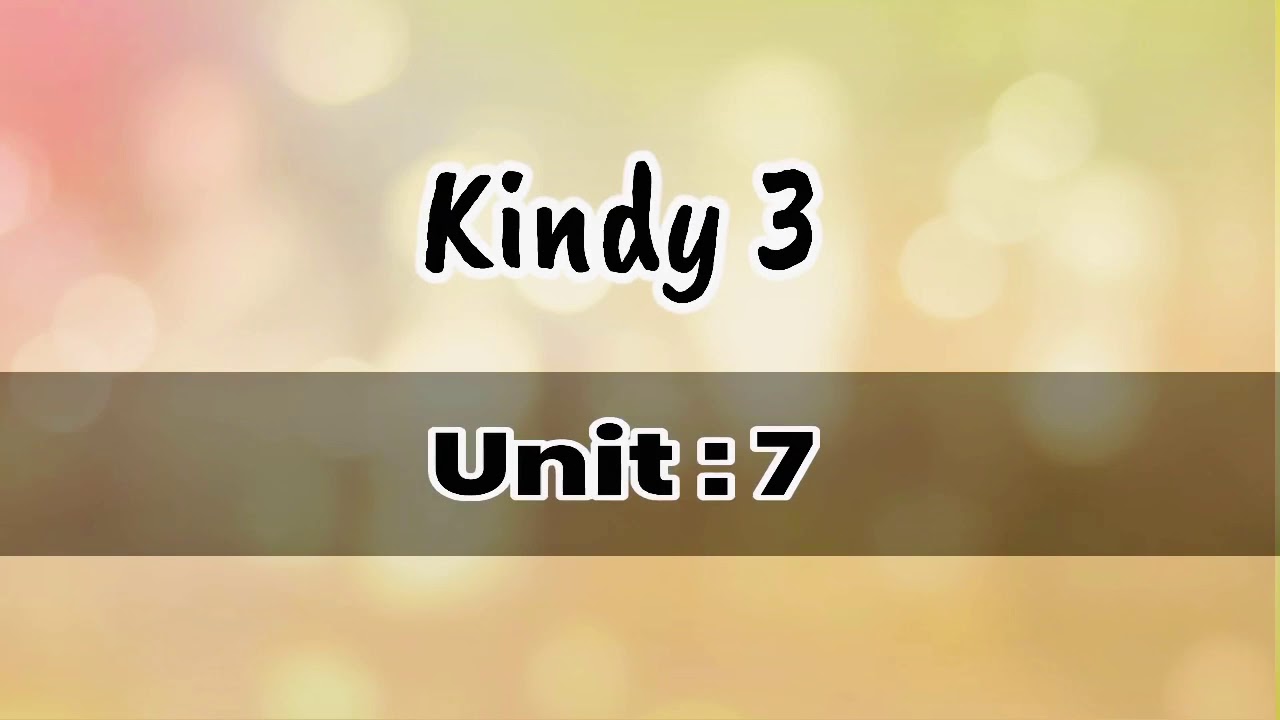 ESL- Kindy 3 (New words) UNIT: 7 - YouTube