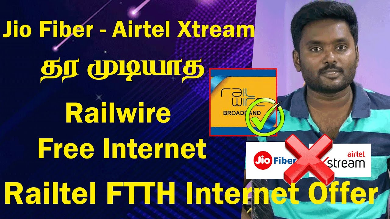 Jio Fiber Airtel Xtream தர முடியாத Railwire Free Internet | Railtel ...