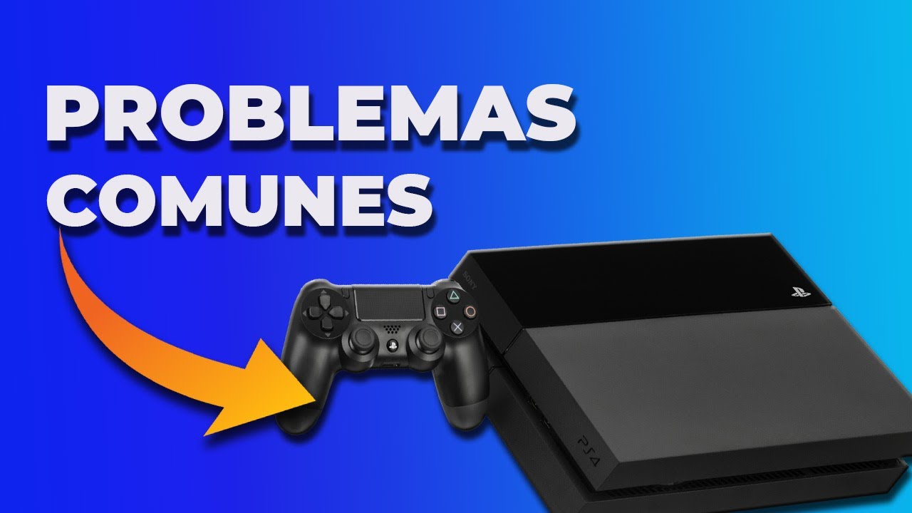 FALLAS COMUNES DE LA PS4 Y POSIBLES SOLUCIONES - YouTube
