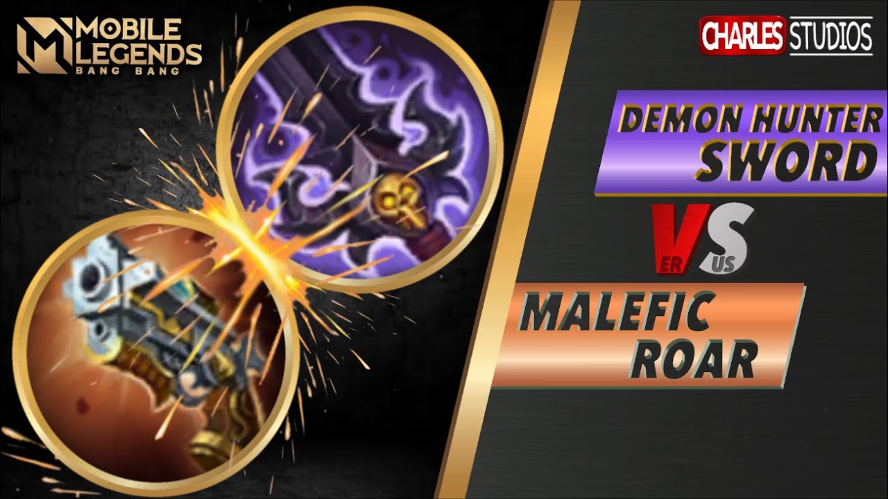 DEMON HUNTER SWORD VS MALEFIC ROAR Mobile Legends Indonesia 2021 # ...