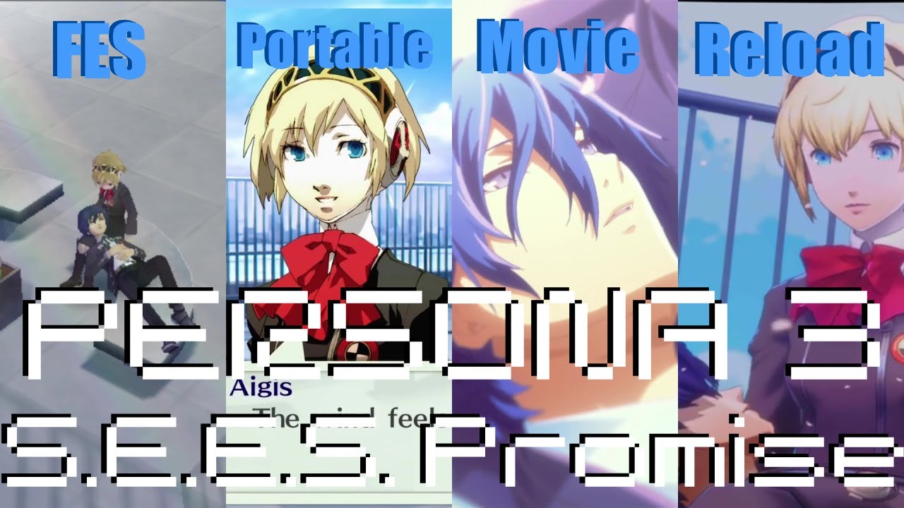 Persona 3 - March 5th / S.E.E.S. Promise Comparison (FES, Portable ...