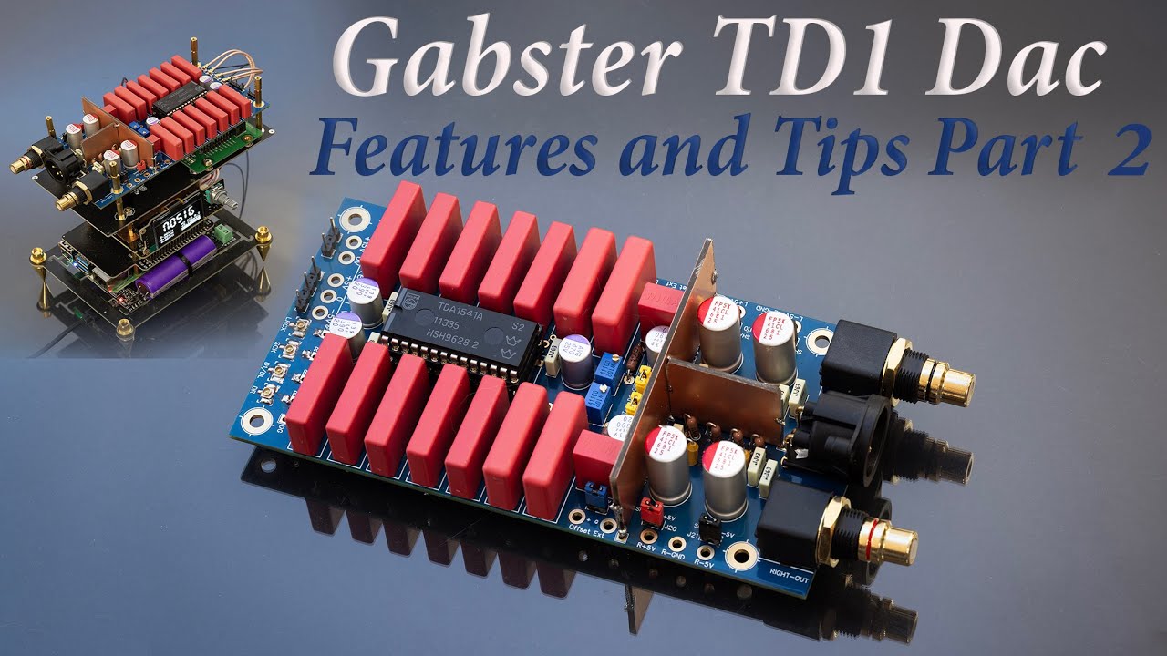 Gabster TD1 Dac Features and Tips. Part 2 - YouTube