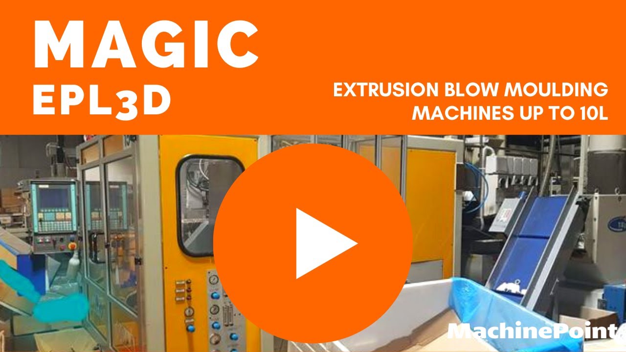 MAGIC EPL3D Extrusion Blow Moulding machines up to 10L | MAGIC Machines ...