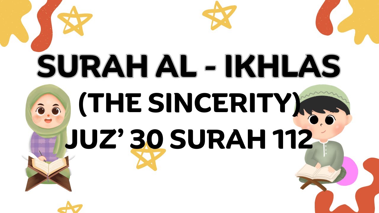 Learn Quran For Kids | Surat Al-Ikhlas | سورة الإخلاص |Learn Surah Al ...