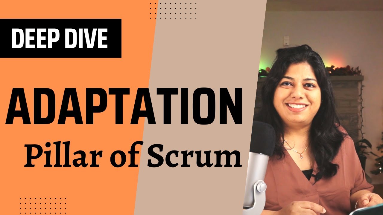 Adaptation | Pillars of Scrum - YouTube