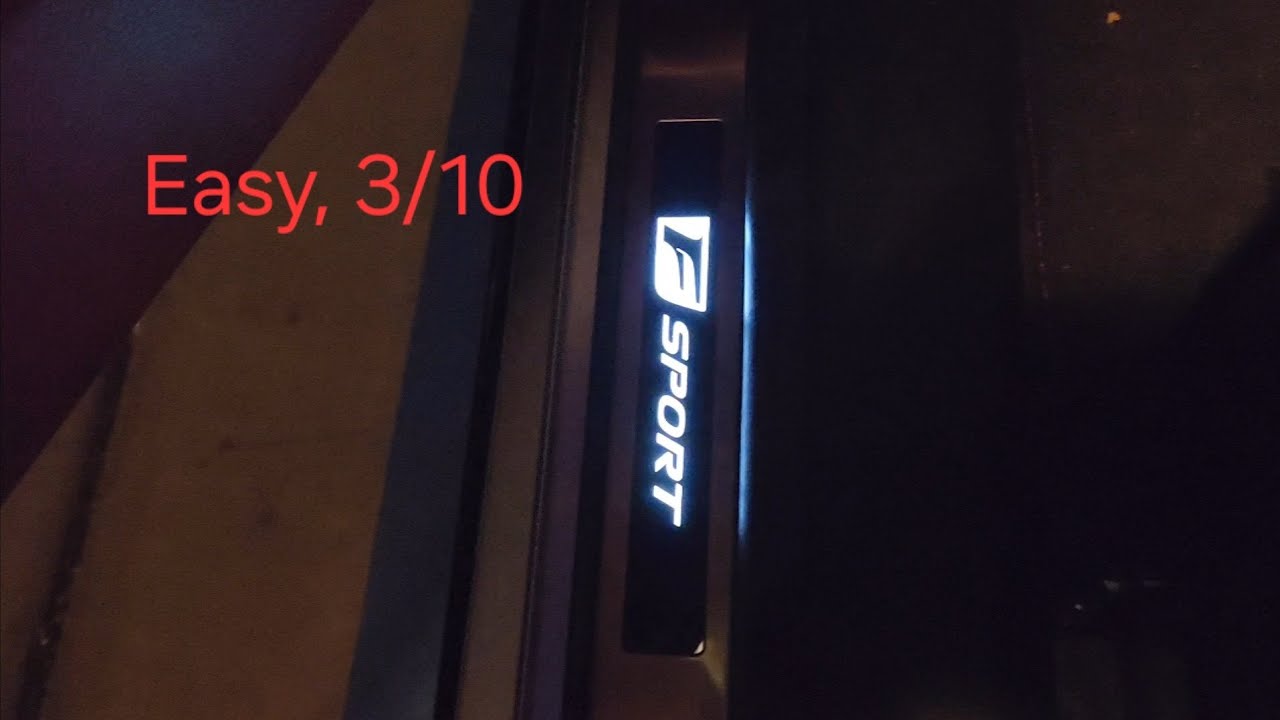 IS 350: How I installed F Sport lighted door sills - #IS350 #FSport # ...