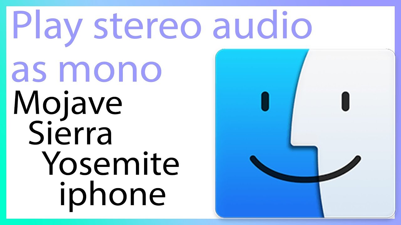 Mono audio on Mac OS and iphone. Change stereo to mono. - YouTube